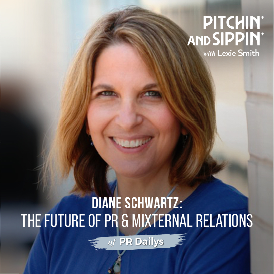 The Future of PR & Mixternal Relations - Diane Schwartz - Podcast